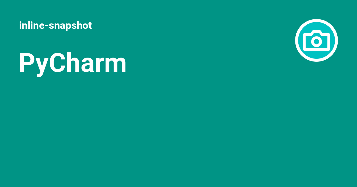 PyCharm - inline-snapshot